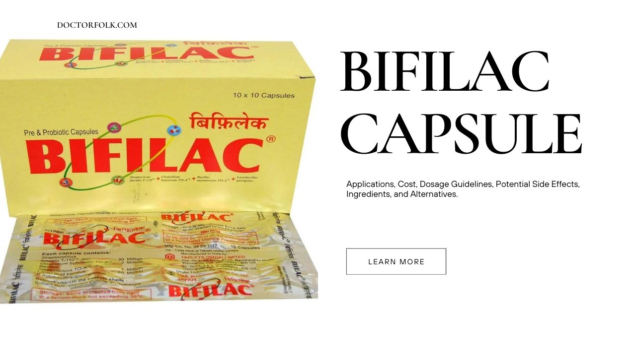 Bifilac Capsule: Applications, Cost, Dosage Guidelines
