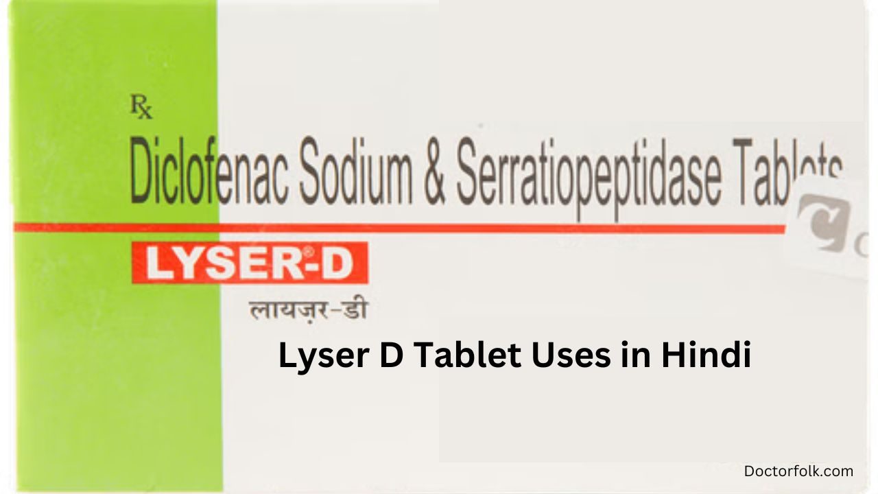 Lyser D Tablet सामग्री, उपयोग, खुराक, दुष्प्रभाव, चेतावनी | सम्पूर्ण ...
