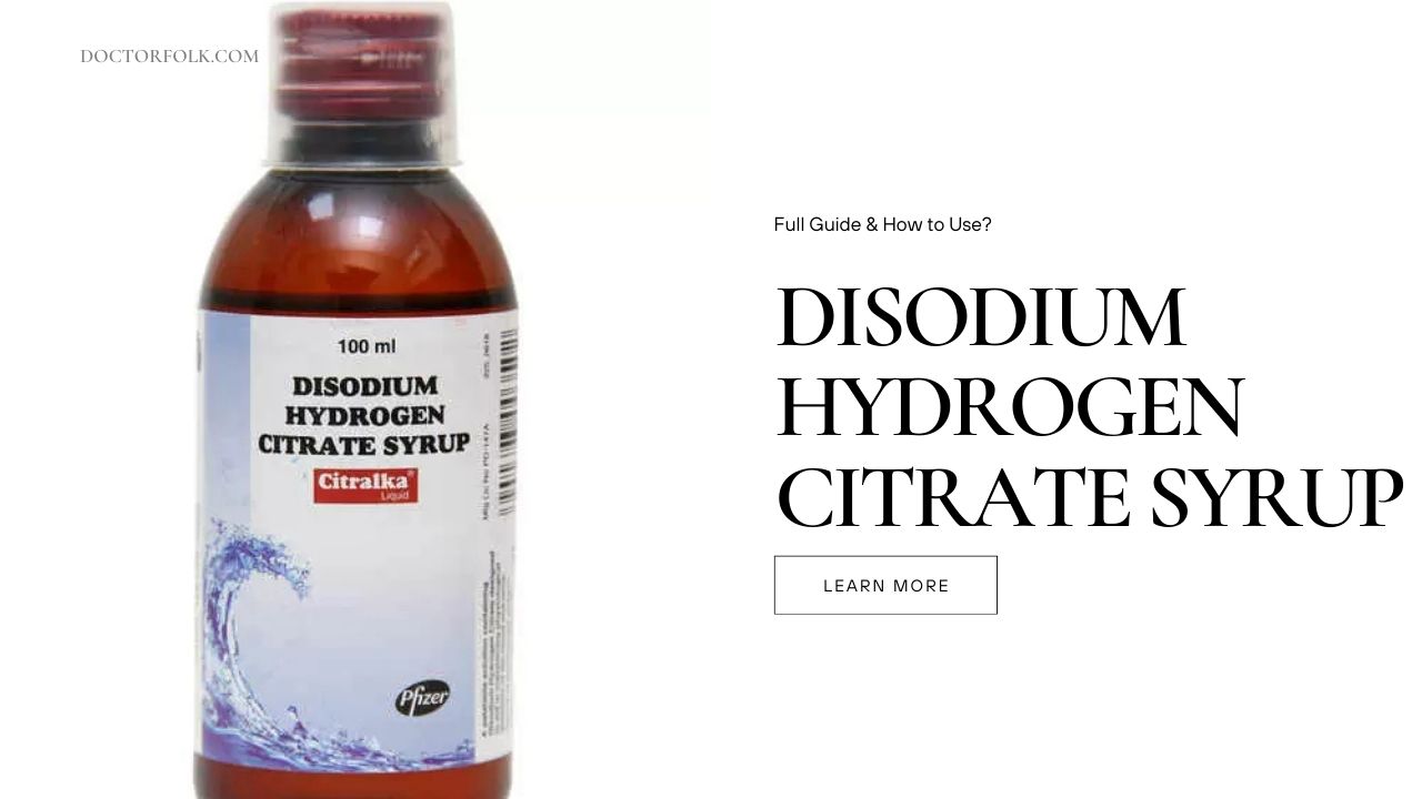 Disodium Hydrogen Citrate Syrup
